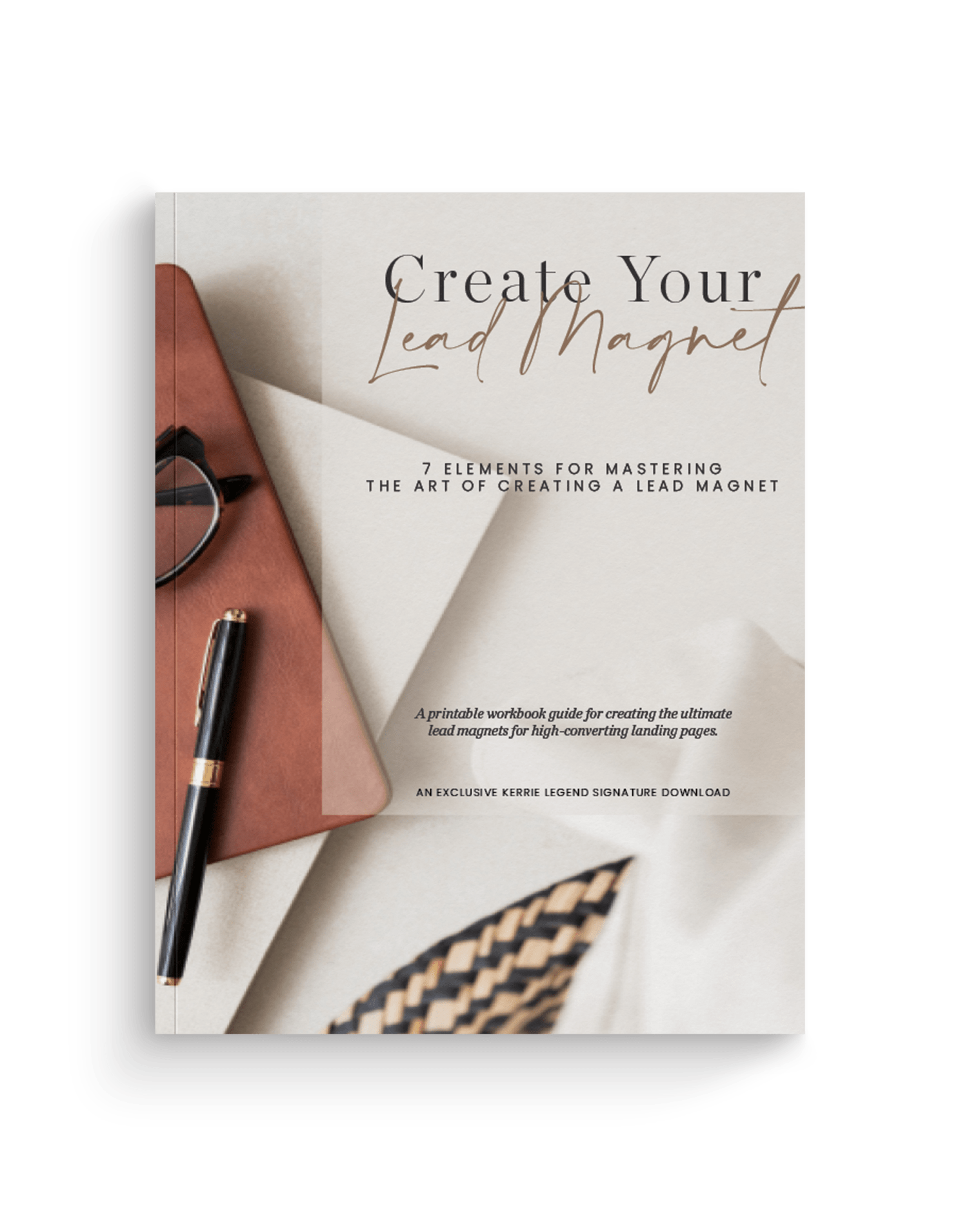 Create Your Lead Magnet - A Free Guidebook | Kerrie Legend